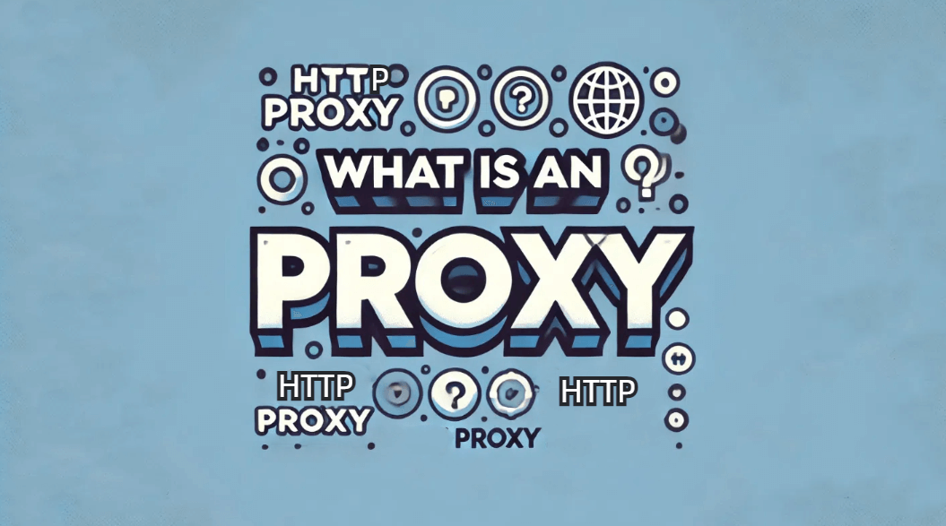What Is an HTTP Proxy? Things You Should Know - Blog - IPOASIS